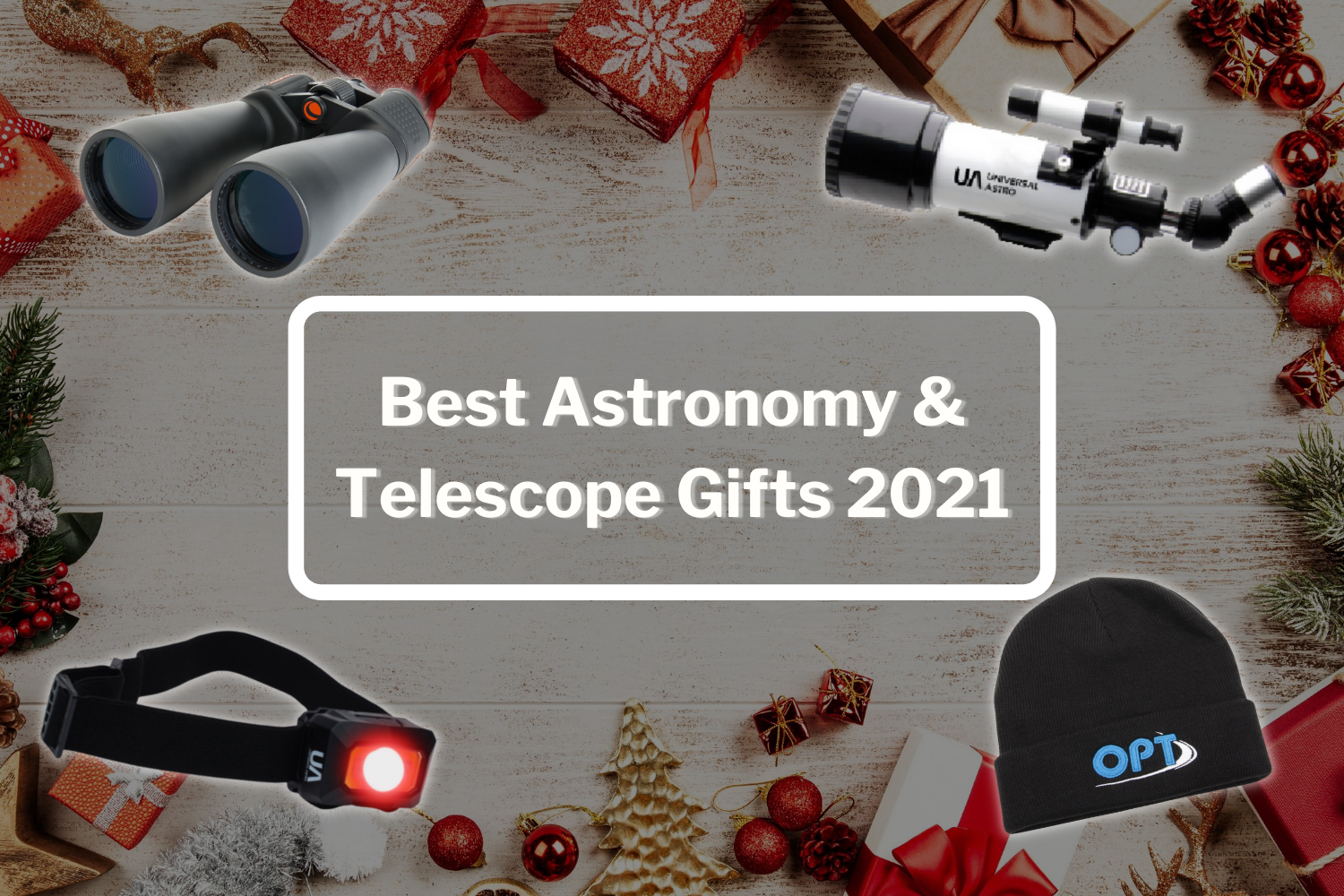 Best Astronomy & Telescope Gifts 2021 | OPT Telescopes